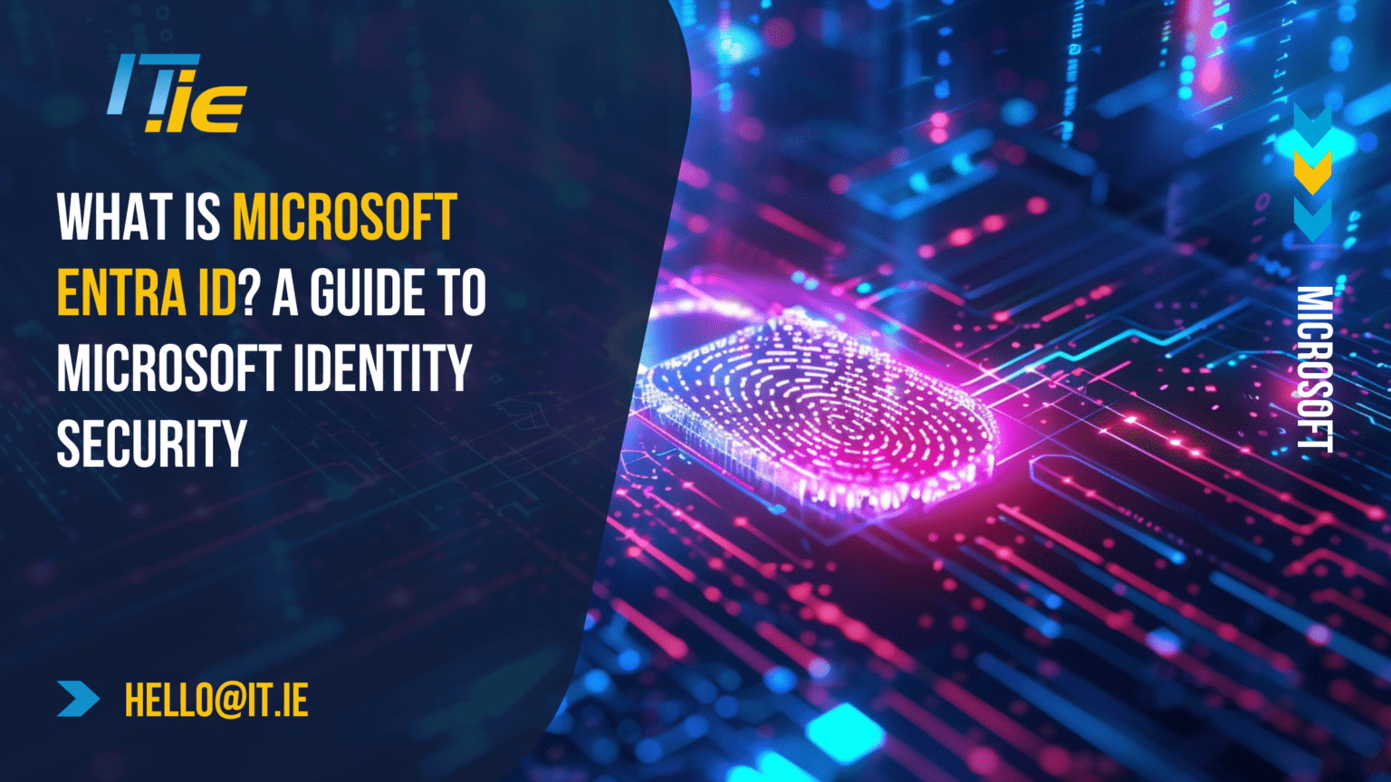 What is Microsoft Entra ID? A Guide to Microsoft Identity Security | IT.ie